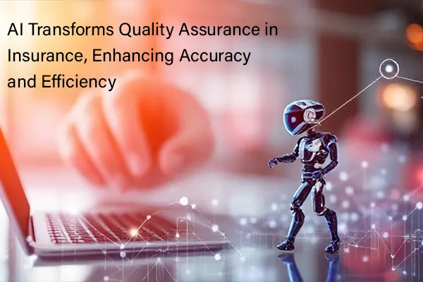 AI Enhances Quality Assurance in Insurance for Accuracy