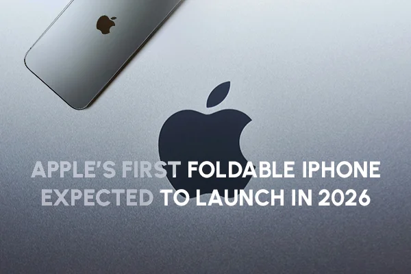 Apple’s First Foldable iPhone Set for 2026 Launch – What to Expect